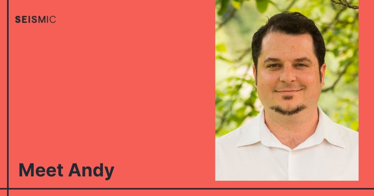 Andy Schmidt - Seismic Cofounder & Chief Community Officer